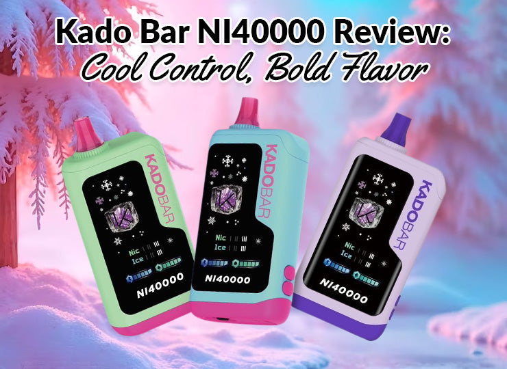 Kado Bar NI40000 Review: Cool Control, Bold Flavor | Morevaping
