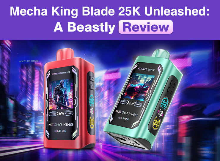 Mecha King Blade 25K Unleashed: A Beastly Review | Morevaping